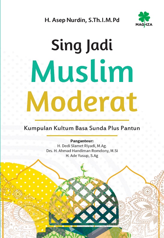 Sing Jadi Muslim Moderat – Maghza Pustaka
